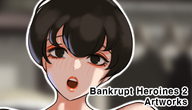 Bankrupt Heroines 2 - Artworks Vol. 1 on Steam