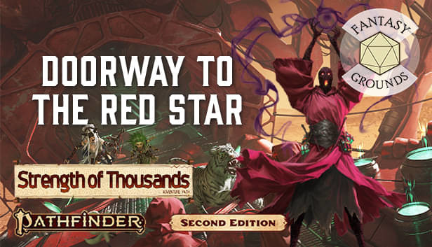 Fantasy Grounds - Pathfinder 2 RPG - Strength of Thousands AP 5: Doorway to the Red Star on Steam