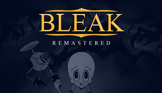 BLEAK Remastered di Steam