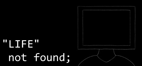 "LIFE" not found; on Steam