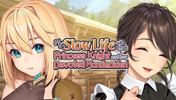 My Slow Life with the Princess Knight and Her Devoted Handmaiden - Steam News Hub
