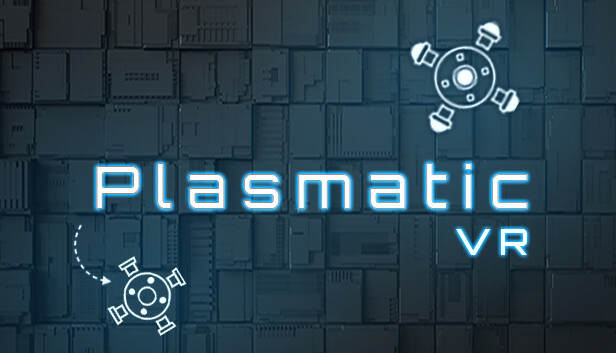 PLASMATIC VR on Steam