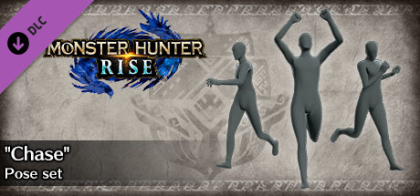 Monster Hunter Rise - "Chase" pose set on Steam