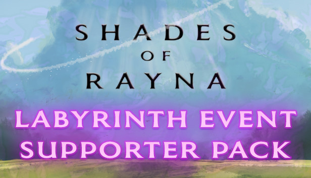 Shades Of Rayna - Labyrinth Event Supporter Pack - Steam News Hub
