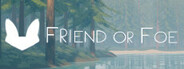 Steam :: Friend or Foe :: Friend Or Foe Patch Notes [BU04]