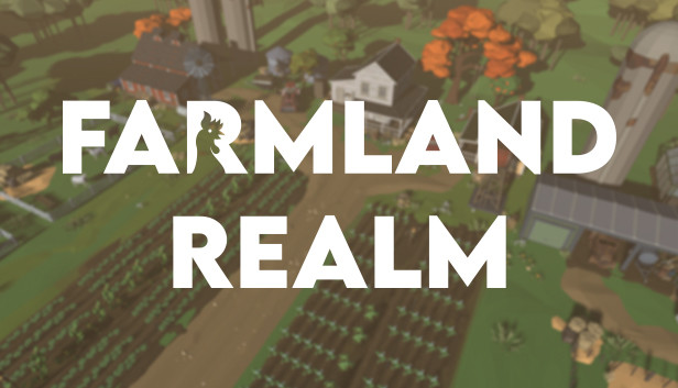 Farmland Realm on Steam