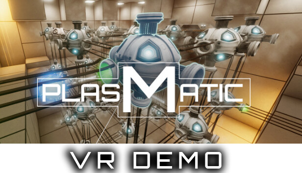 PLASMATIC VR Demo - Steam News Hub