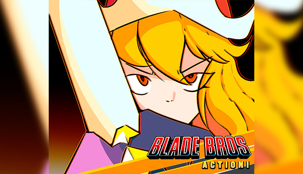 Blade Bros ACTION! on Steam