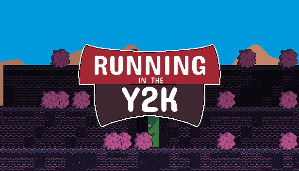 Running in the Y2K - Support DLC on Steam