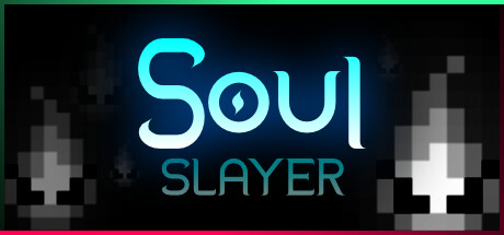 Soul Slayer on Steam