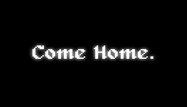 Come Home. on Steam