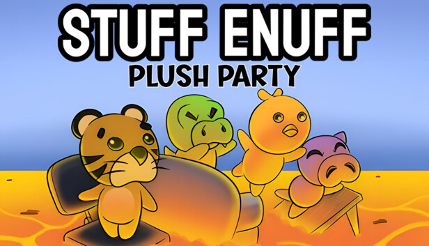 Stuff Enuff: Plush Party on Steam