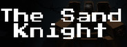 The Sand Knight - v1.006 - Steam News