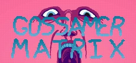 Gossamer Matrix on Steam