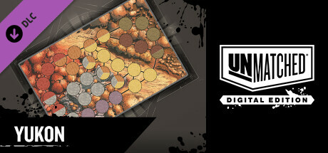 Unmatched: Digital Edition - Yukon on Steam