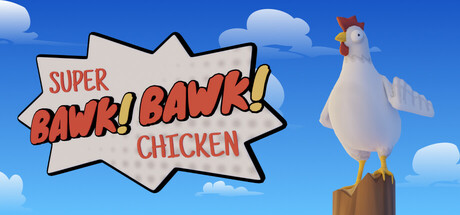 Super BAWK BAWK Chicken on Steam