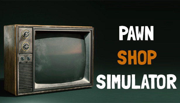 PAWN SHOP SIMULATOR on Steam