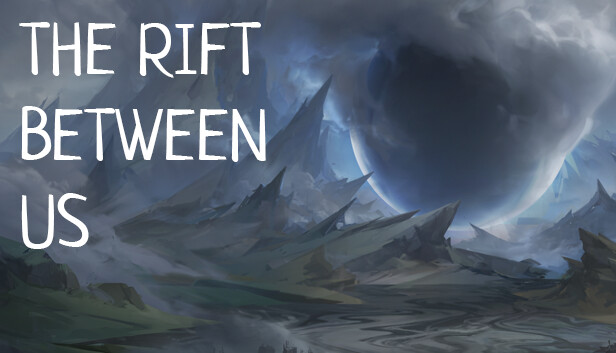 The Rift Between Us on Steam