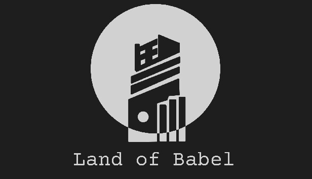 The Land of Babel on Steam