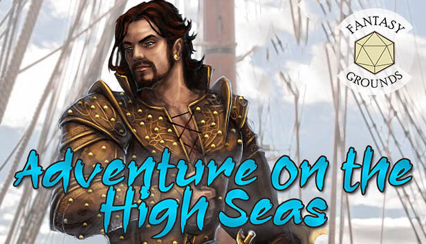 Fantasy Grounds - Adventure on the High Seas on Steam