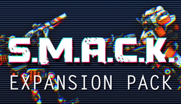 S.M.A.C.K. - Expansion Pack on Steam