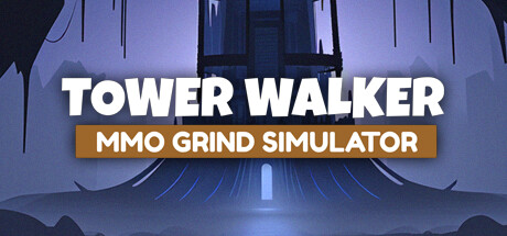 Tower Walker: MMO Grind Simulator on Steam