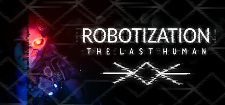 Robotization: The Last Human on Steam
