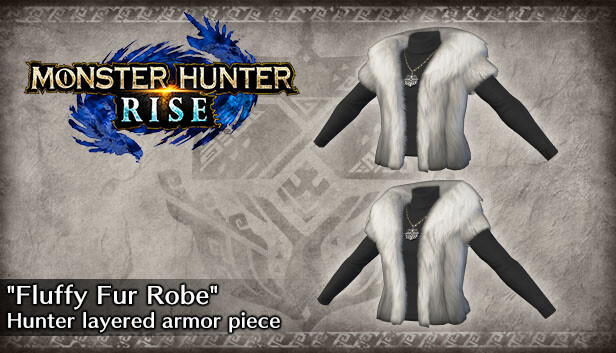 Monster Hunter Rise - "Fluffy Fur Robe" Hunter layered armor piece on Steam