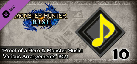 Monster Hunter Rise - "Proof of a Hero & Monster Music: Various ...