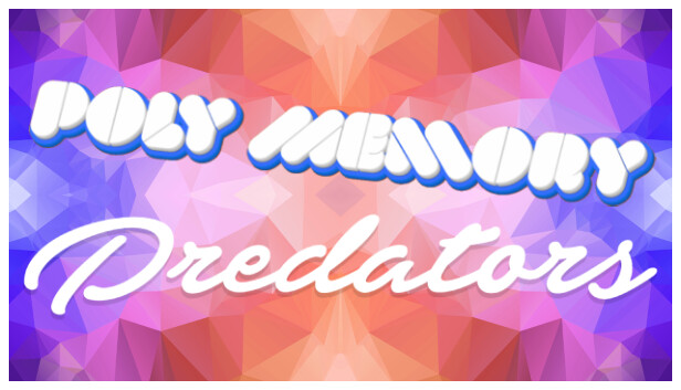 Poly Memory: Predators on Steam