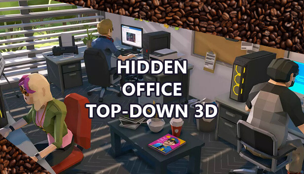 Hidden Office Top-Down 3D - Steam News Hub