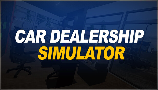 Car Dealership Simulator on Steam