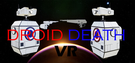 Droid Death VR on Steam