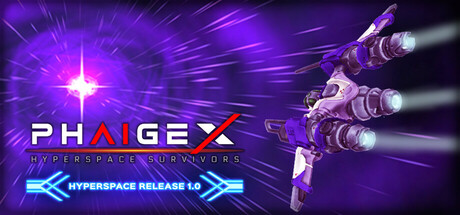 PhaigeX: Hyperspace Survivors on Steam
