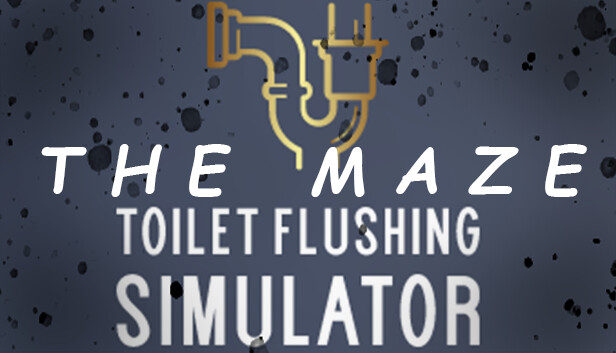 Toilet Flushing Simulator - The Maze Expansion on Steam