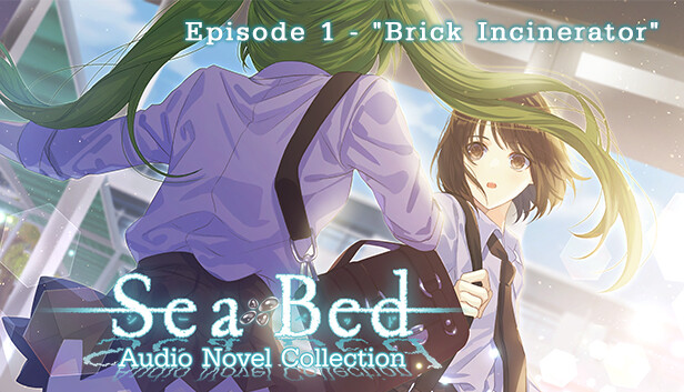 SeaBed Audio Novel Collection - Episode 1 - "Brick Incinerator" on Steam