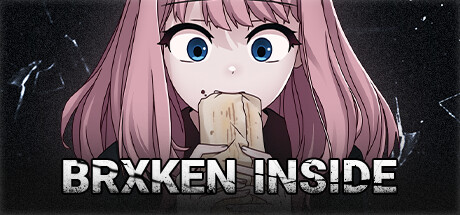 BRXKEN INSIDE on Steam