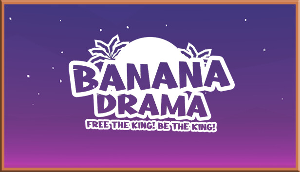 Banana Drama - Bronze Donation DLC on Steam