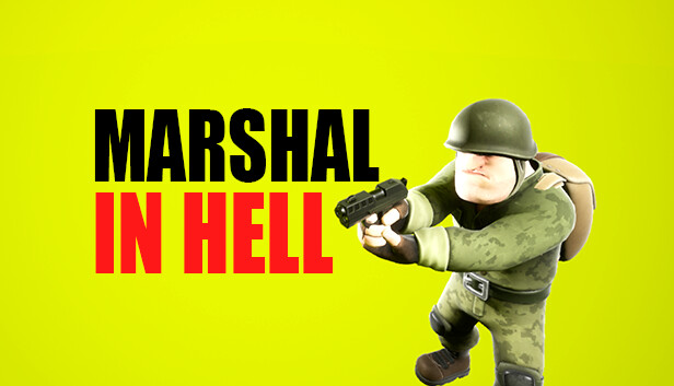 MARSHAL IN HELL on Steam