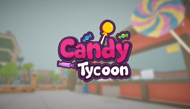 Steam：Candy Tycoon