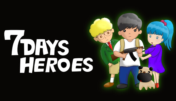 7DAYS HEROES - Steam News Hub