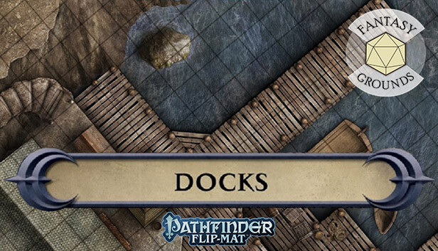 Fantasy Grounds - Pathfinder RPG - Pathfinder Flip-Mat: Docks on Steam