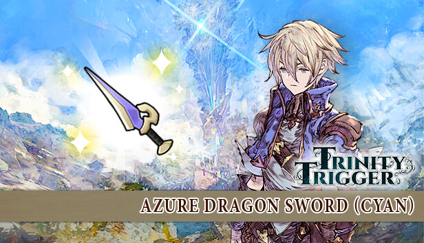 Trinity Trigger - Azure Dragon Sword (Cyan) on Steam