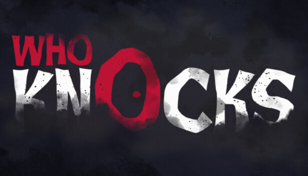 Who Knocks on Steam