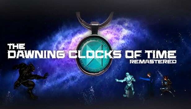 The Dawning Clocks Of Time Remastered on Steam