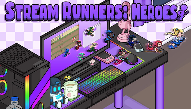 Stream Runners: Heroes on Steam