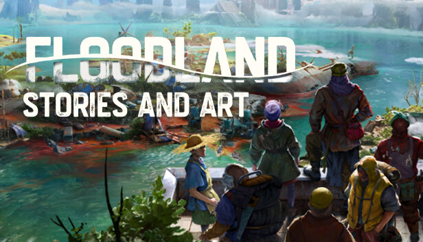 Floodland Stories and Art on Steam