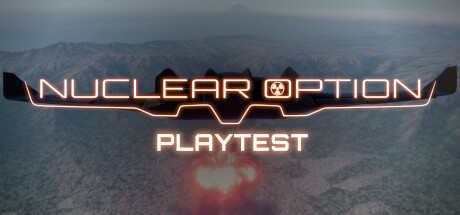 Nuclear Option Playtest | Steambase