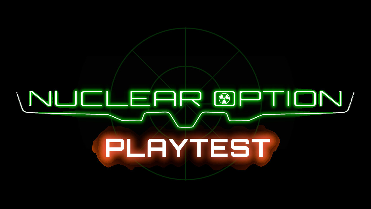 Nuclear Option Playtest | Steambase