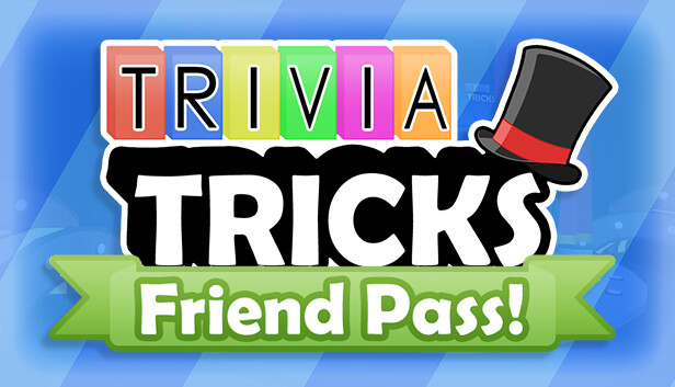 Trivia Tricks Friend Pass on Steam